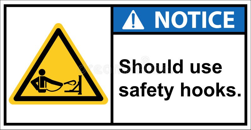 Please Use the Safety Hook before Every Work.,Notice Sign Stock Vector ...