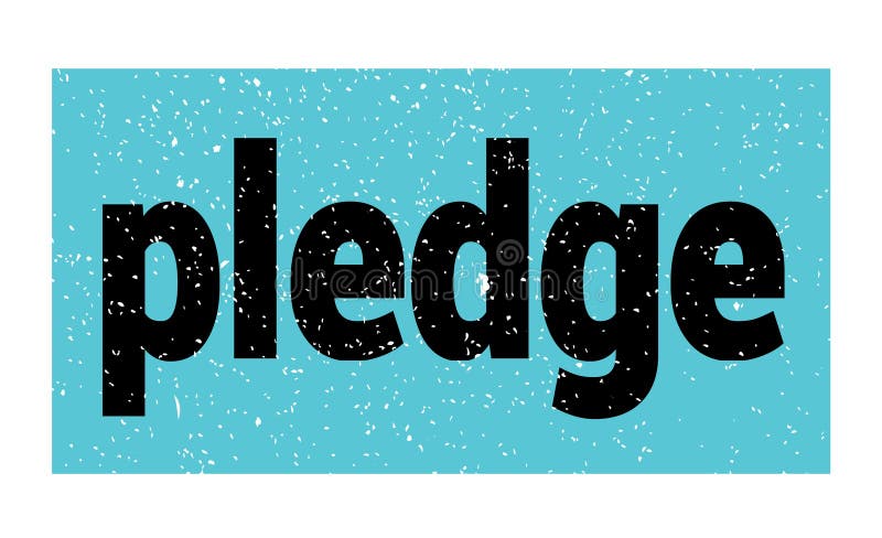 Pledge Text Written on Blue-black Stamp Sign Stock Illustration ...