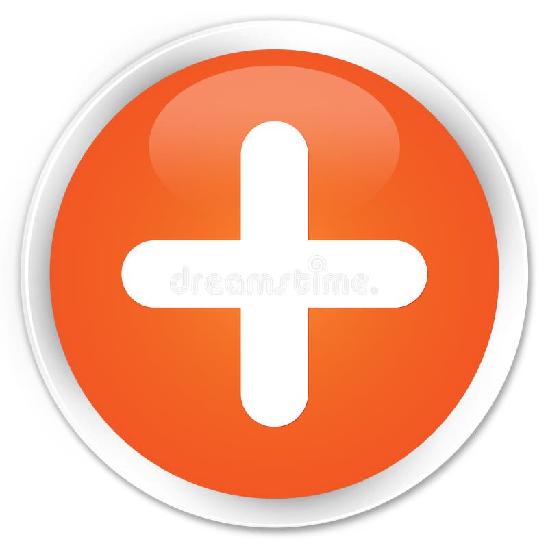 Plus Icon Premium Orange Round Button Stock Illustration - Illustration ...