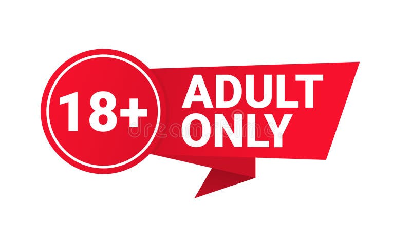 18 Plus Sign. Warning only for 18 Years and Over. Adult only Stock ...