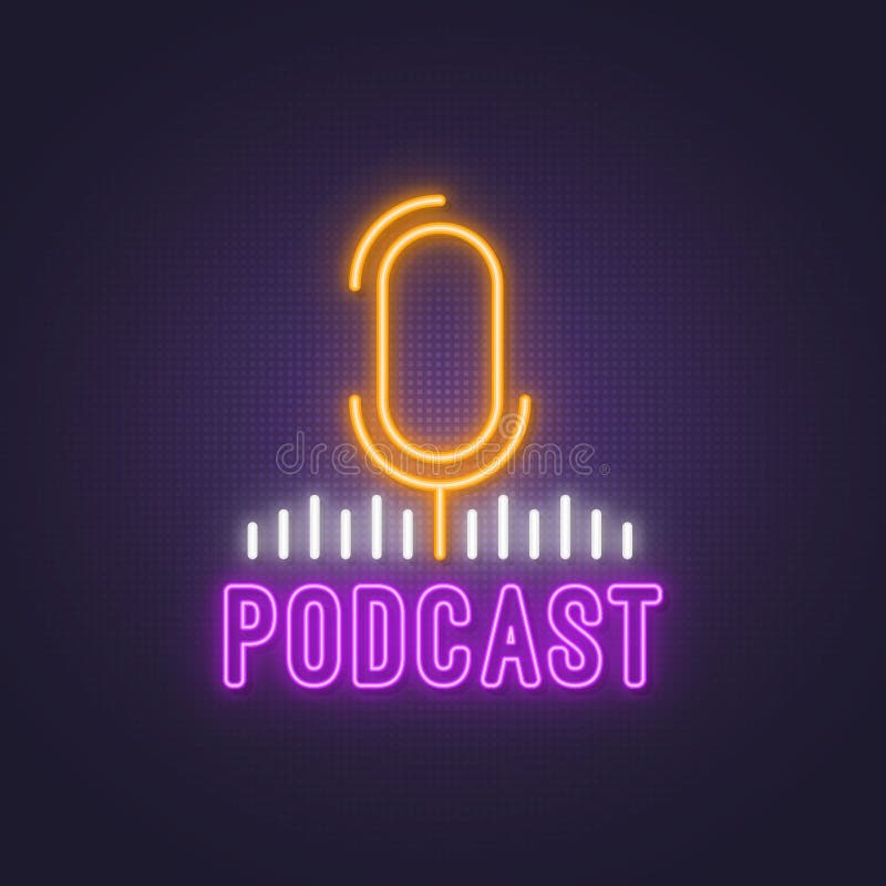 Podcast Neon Sign. Glowing Podcast Emblem on Dark Brick Wall Background ... Podcast Neon Sign. Glowing Podcast Emblem on Dark Brick Wall Background ...