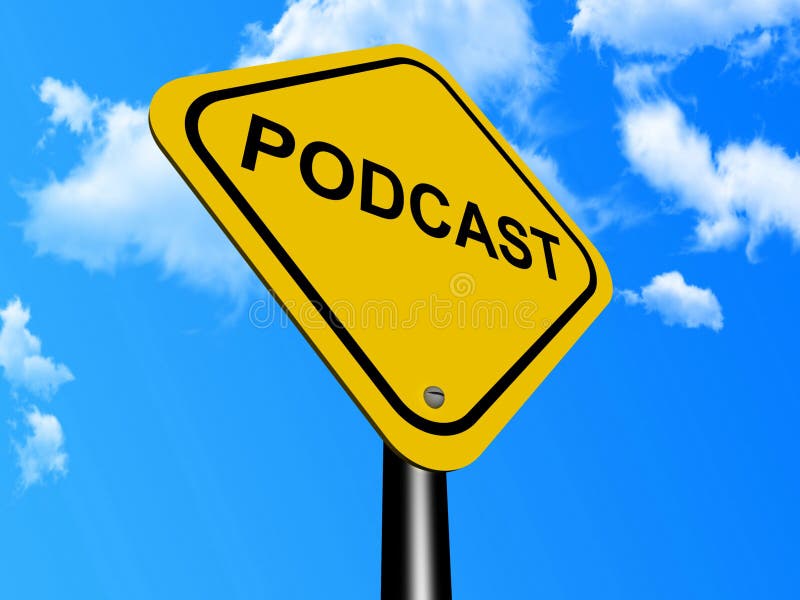 Podcast Signage stock illustration. Illustration of communications ...