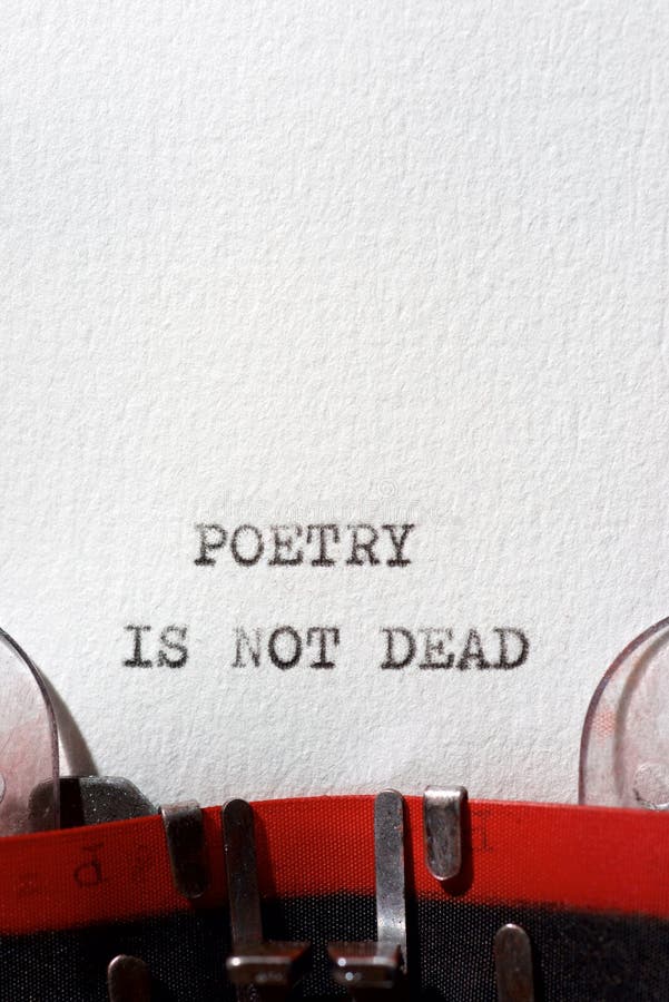 Poetry is not dead stock image. Image of deceased, paper - 269202803