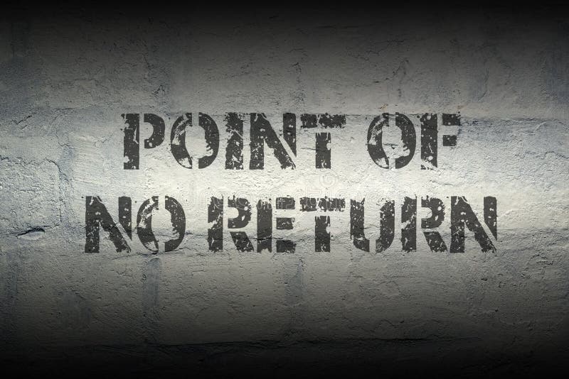 Point Of No Return Gr Stock Image Image Of Return Stencil 82140325