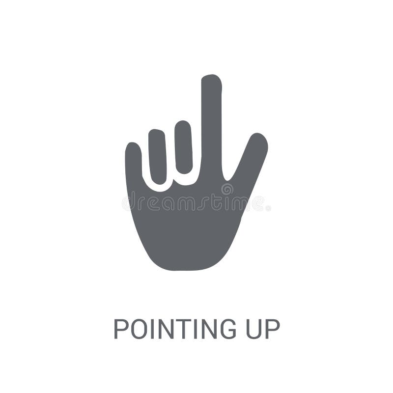 Pointing Up Icon. Trendy Pointing Up Logo Concept on White Background ...