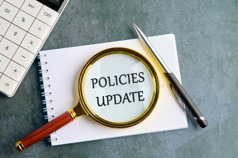 Policies Update Written through the Lens of a Magnifying Glass in a ...