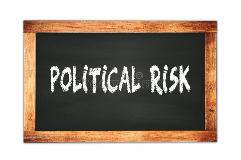 POLITICAL RISK Text Written on Wooden Frame School Blackboard Stock ...