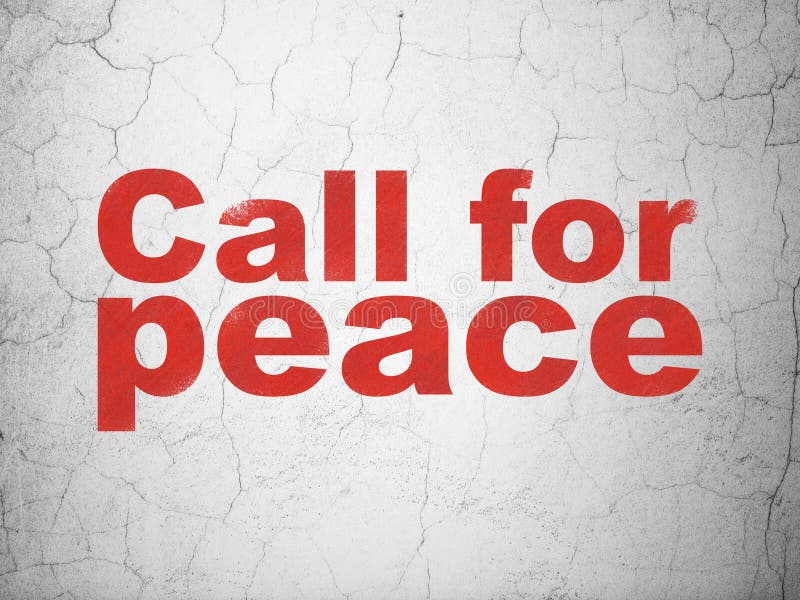 Politics Concept: Call for Peace on Wall Background Stock Illustration ...
