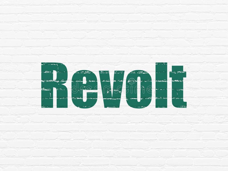 Politics Concept: Revolt on Wall Background Stock Illustration ...