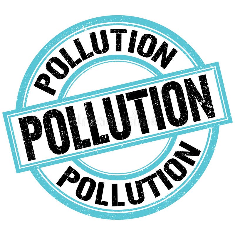 POLLUTION Text Written on Blue-black Rectangle Stamp Stock Illustration ...
