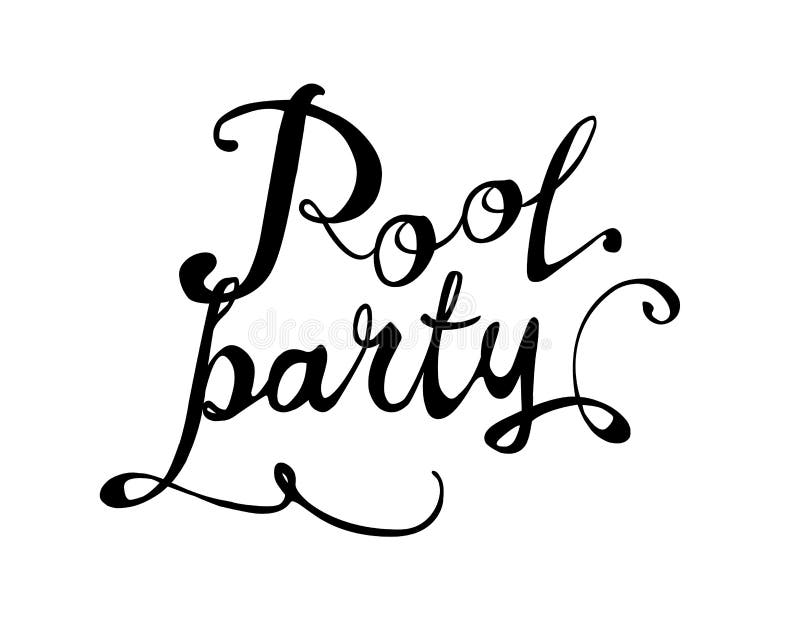 Pool Party. Words of Calligraphic Letters Stock Vector - Illustration ...