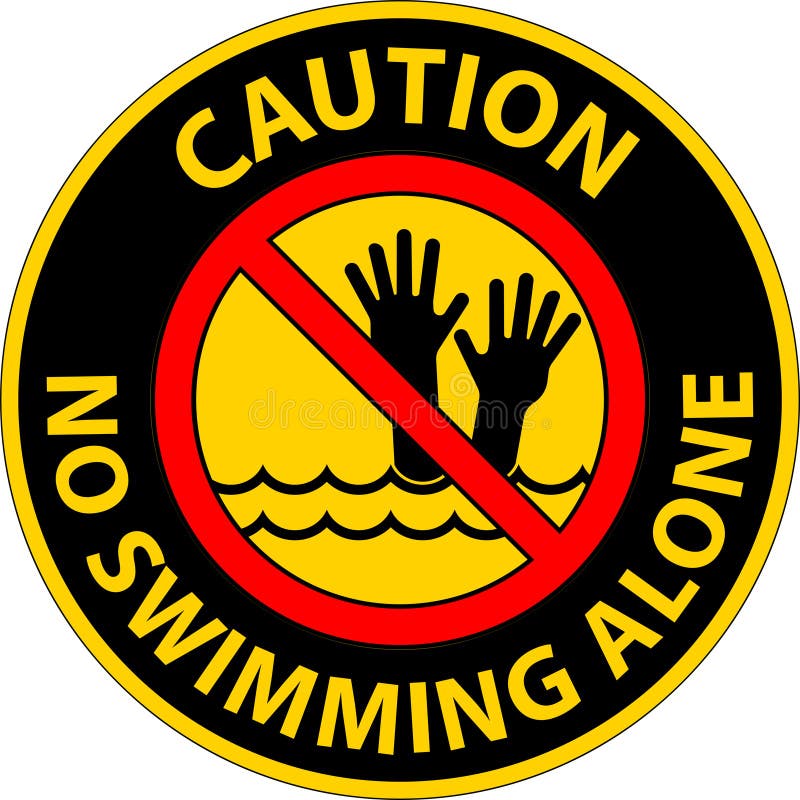 Pool Safety Sign Caution, No Swimming Alone Stock Vector - Illustration ...