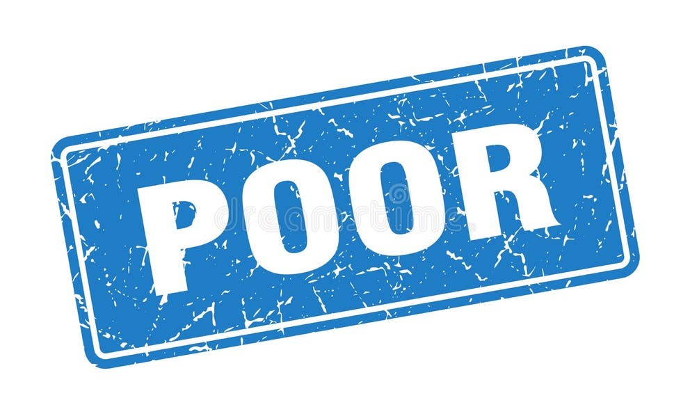 Poor Sign. Poor Grunge Stamp Stock Vector - Illustration of seal, badge ...