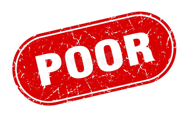 Poor Sign. Poor Grunge Stamp Stock Vector - Illustration of seal ...