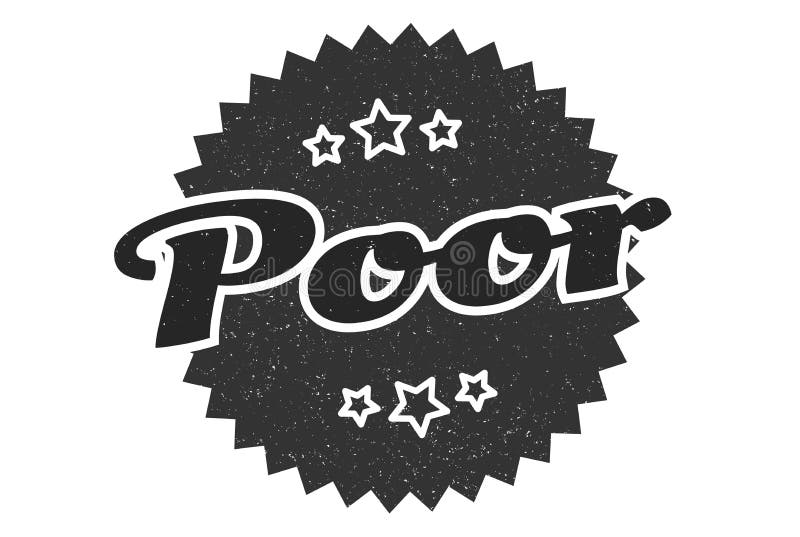Poor Sign. Poor Grunge Stamp Stock Vector - Illustration of seal ...