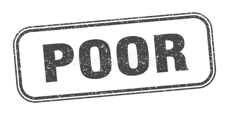 Poor Stamp. Poor Square Grunge Sign Stock Vector - Illustration of ...