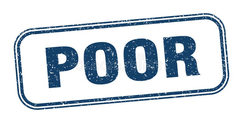 Poor Stamp. Poor Square Grunge Sign Stock Vector - Illustration of ...