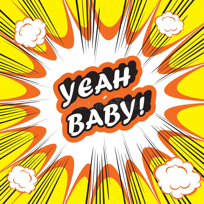 Oh Yeah Baby Quickmeme