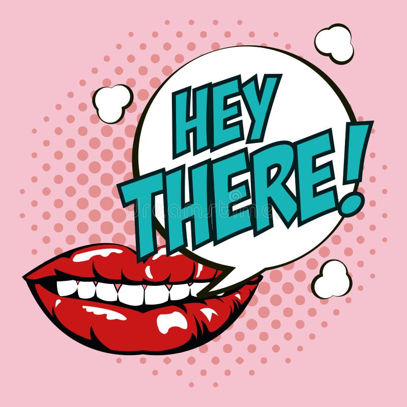 Pop Art Lipsticks Hey There Bubble Speech Design Stock Vector ...