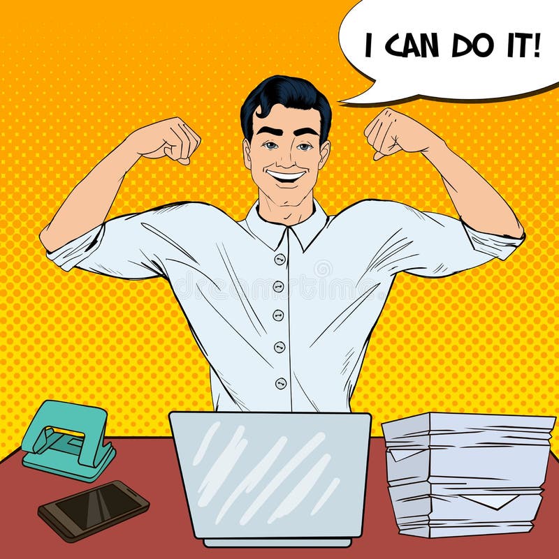 Successful Strong Man in Pop Art Style with Expression I Can Do it ...