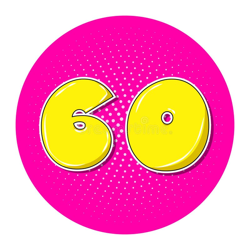 Pop Art Yellow Number 60 Over Pink Dotted Circle. Stock Illustration ...