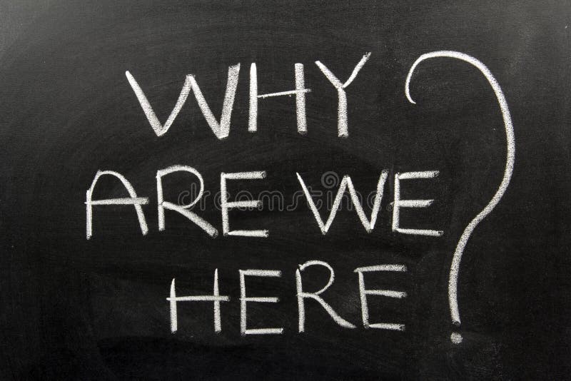 Porqué estamos aquí imagen de archivo. Imagen de lifestyles - 51274727