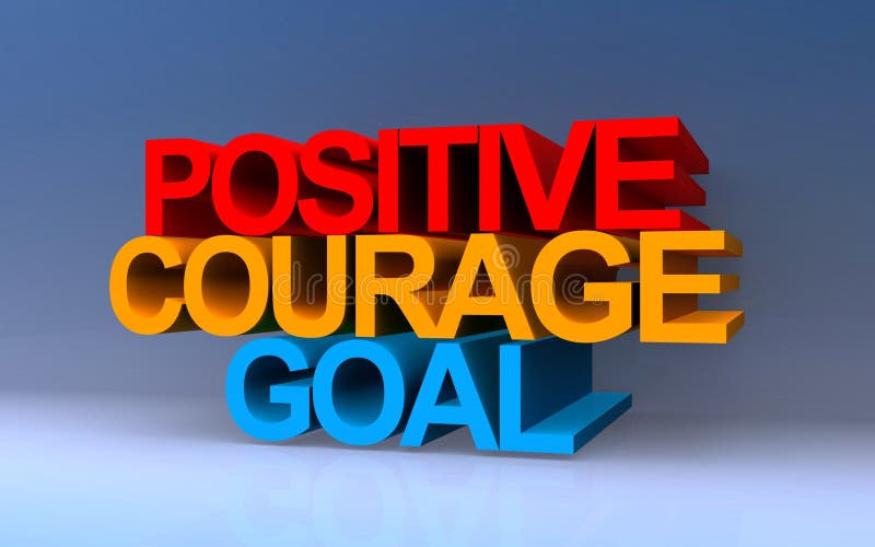 Positive Courage Goal on Blue Stock Illustration - Illustration of ...