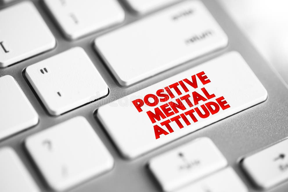 Positive Mental Attitude - Term, Discusses about the Importance of ...