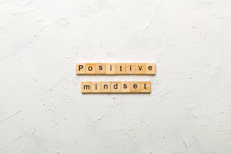 Positive Mindset Word Written on Wood Block. Positive Mindset Text on ... Positive Mindset Word Written on Wood Block. Positive Mindset Text on ...