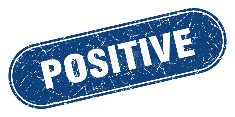 Positive Sign. Positive Grunge Stamp Stock Vector - Illustration of ...