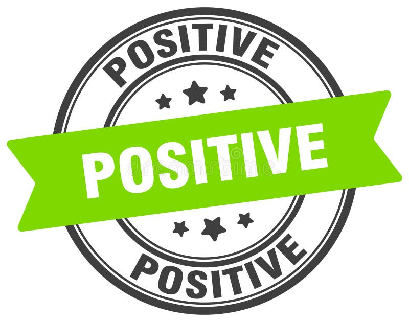 Positive Stamp. Positive Label on Transparent Background. Round Sign ...