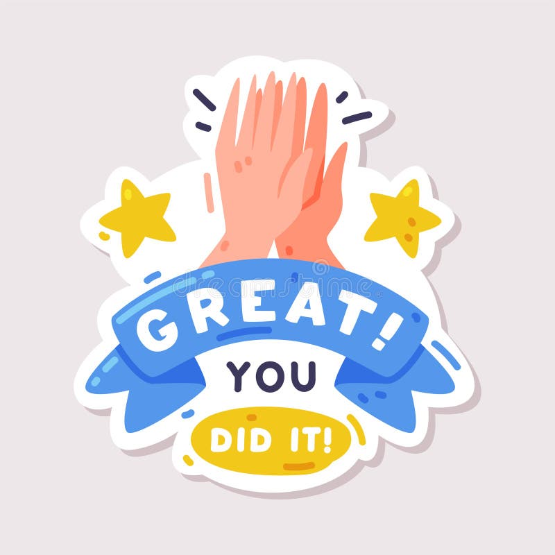 Positive Sticker Design with Clapping Hands and Saying Vector ...