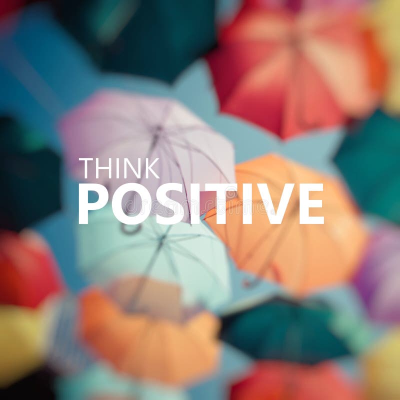 Positive Thinking. Background Colorful Umbrella. Stock Photo - Image of ...