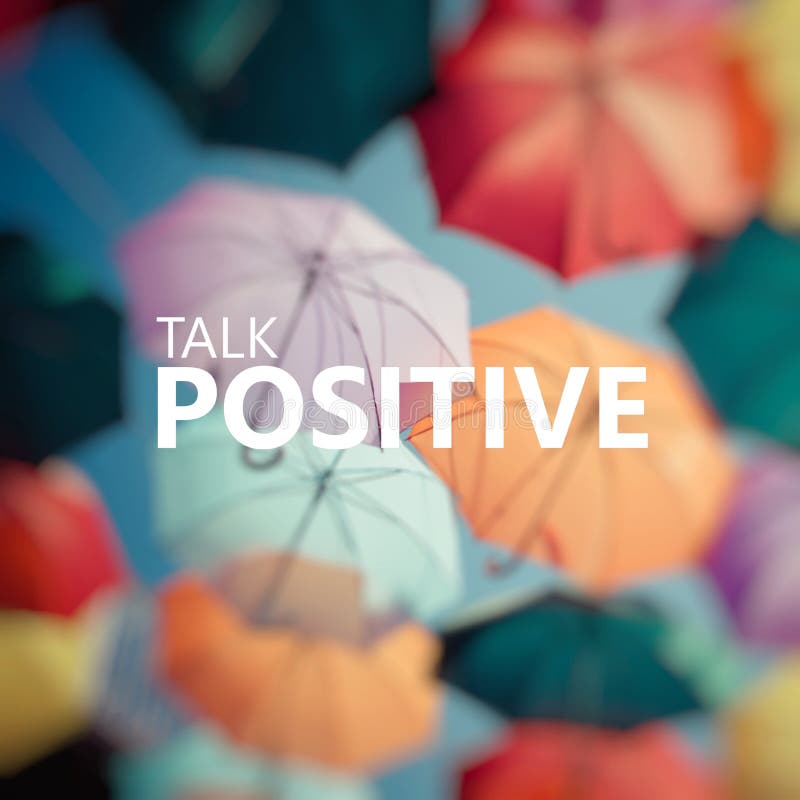 Positive Thinking. Background Colorful Umbrella. Stock Image - Image of ...
