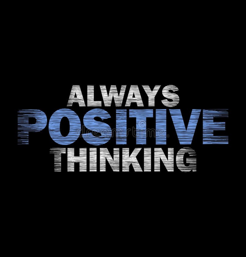 Always Positive Thinking Design Typography, Vector Design Text ...