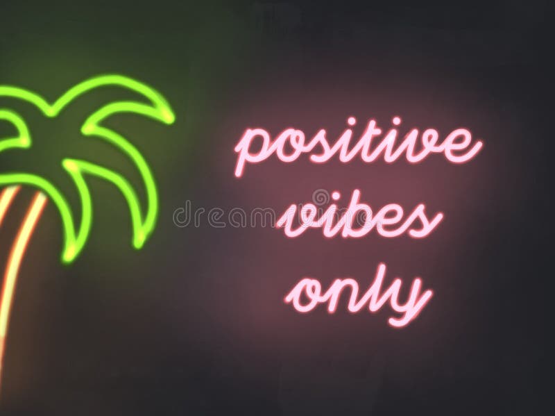 Positive vibes only stock image. Image of words, quotes - 207654111