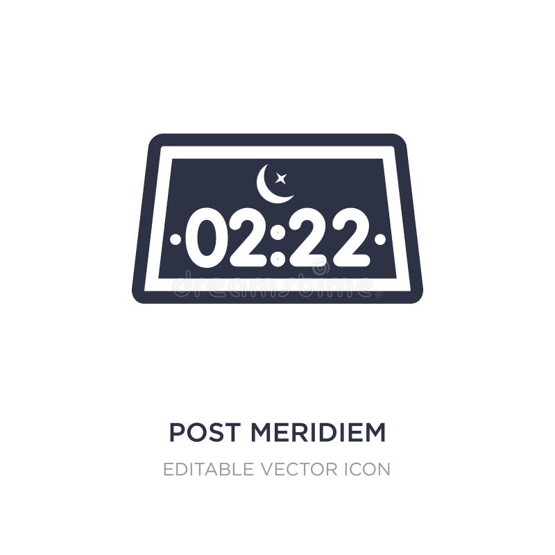 Post Meridiem Icon Vector Isolated on White Background, Post Meridiem ...