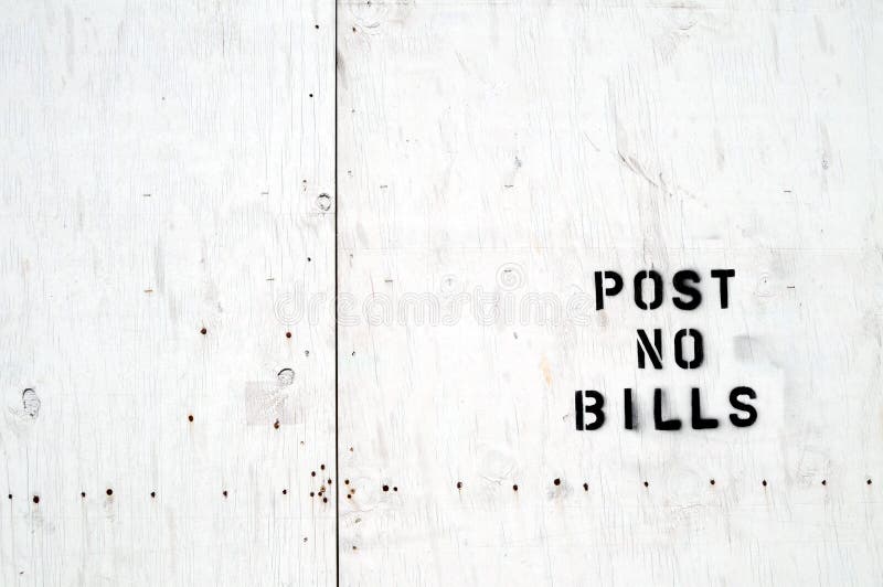 Post No Bills Stamped on Vaneer Stock Image - Image of empty, generic ...