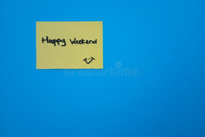 Post it note Happy Weekend stock photo. Image of circle - 271722480