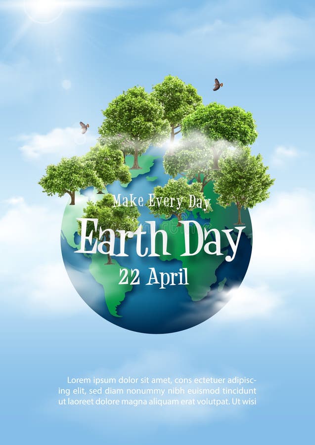 Poster Campaign of Earth Day with Global and Realistic Trees, Wording ...