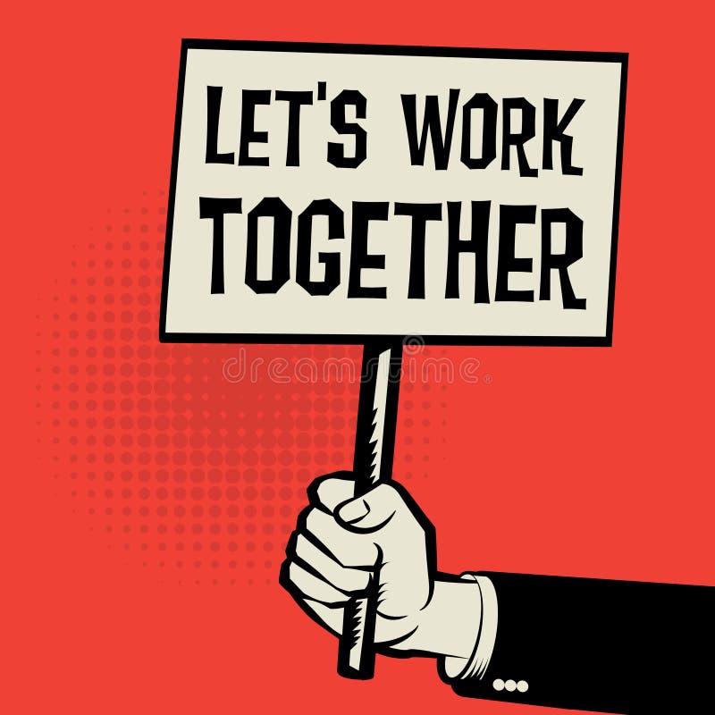 Poster in Hand, Business Concept with Text Lets Work Together Stock ... Poster in Hand, Business Concept with Text Lets Work Together Stock ...