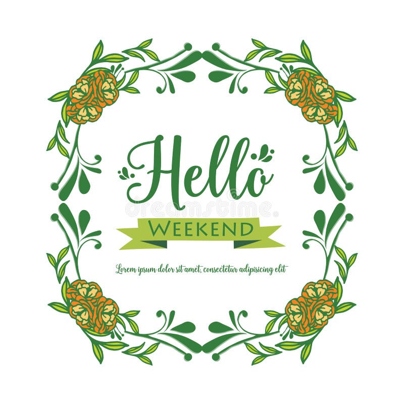 Poster Hello Weekend, with Ornament of Rose Flower Frame. Vector Stock ...