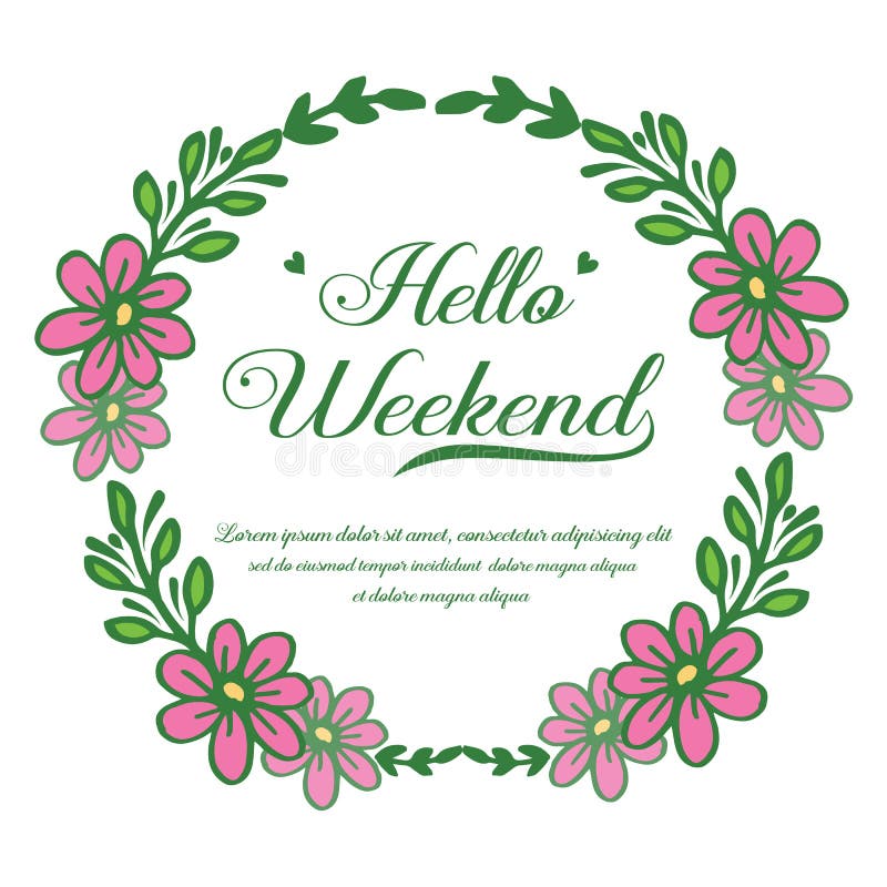 Poster Hello Weekend, with Shape of Pink Flower Frame Elegant. Vector ...