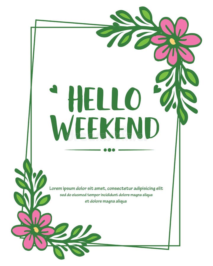 Poster Hello Weekend, with Shape of Pink Flower Frame Elegant. Vector ...