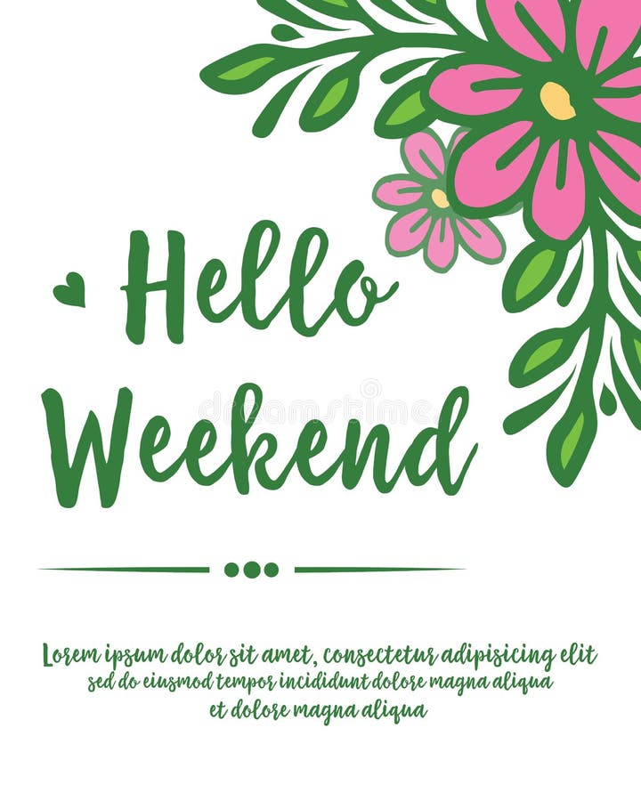 Poster Hello Weekend, with Shape of Pink Flower Frame Elegant. Vector ...