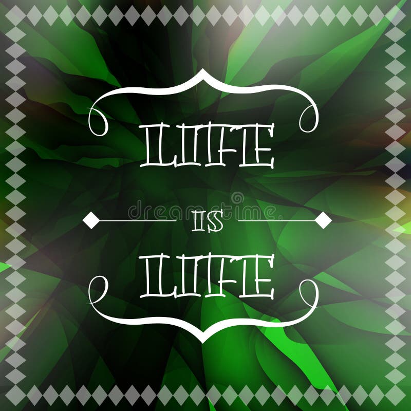 Poster Life is Life stock vector. Illustration of template - 34987694