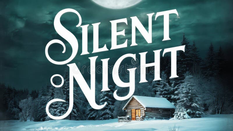 A Poster for Silent Night with a Cabin in the Background, AI Stock ...