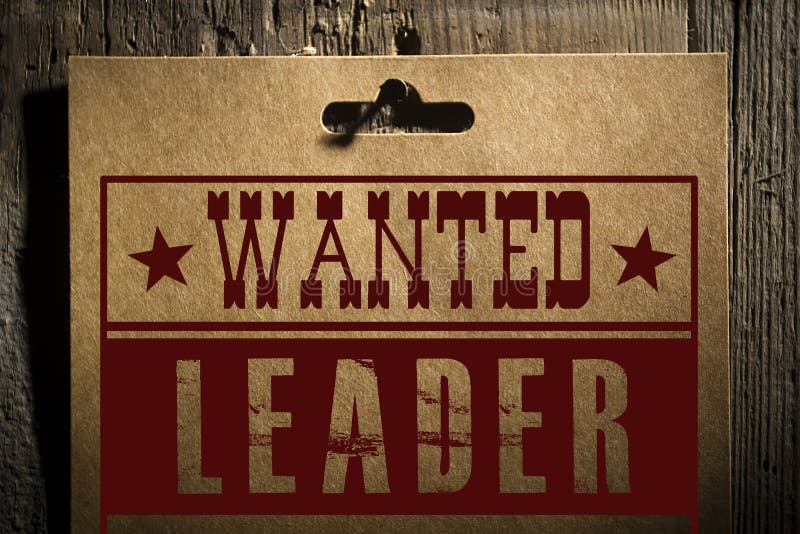 Poster wanted leader stock image. Image of star, creative - 162635137