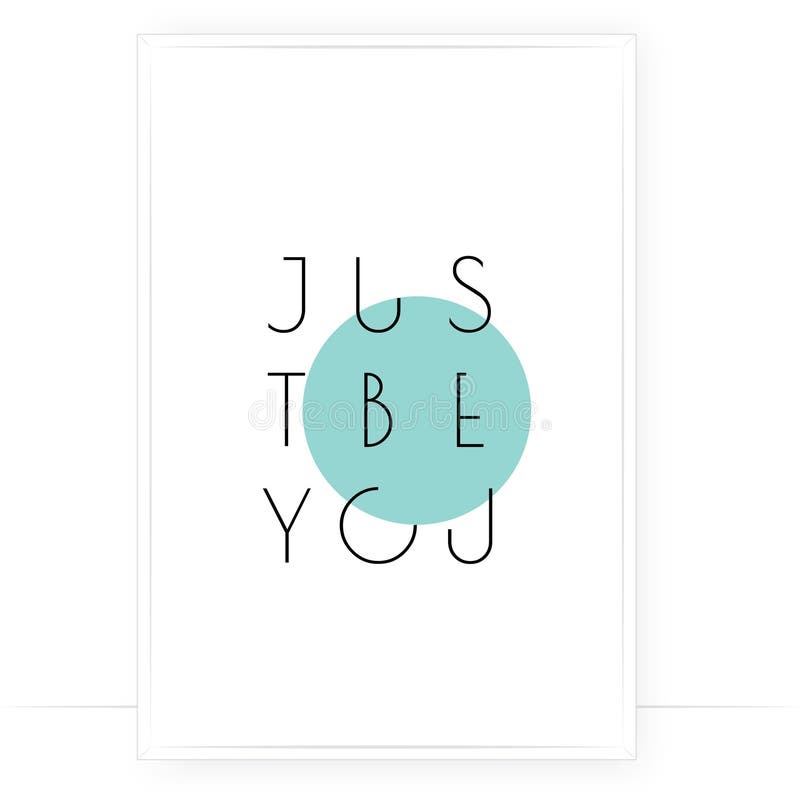 Just Be You Quote Stock Illustrations – 157 Just Be You Quote Stock ...
