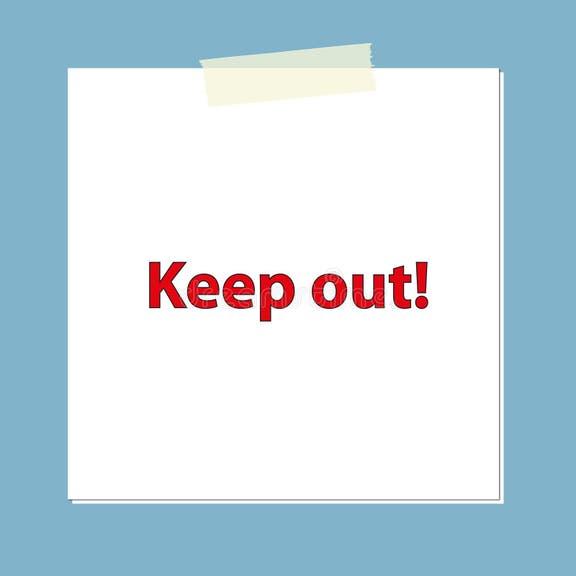 Keep out post it on blue stock illustration. Illustration of risk ...